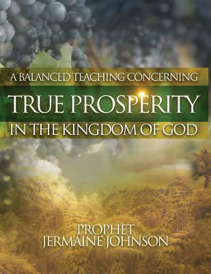 A Balanced Teaching Concerning True Prosperity in the Kingdom of God by ...