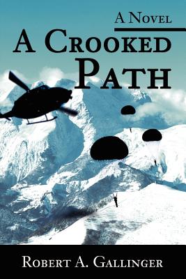 A Crooked Path by Robert a Gallinger - Alibris