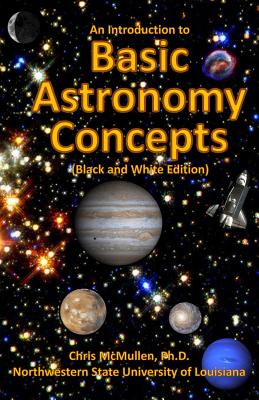 An Introduction to Basic Astronomy Concepts (Black and White Edition ...
