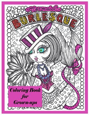 Burlesque Mermaids Coloring Book by Deborah Muller - Alibris