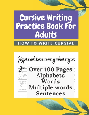 Cursive Writing Practice Book For Adults How To Write Cursive ...