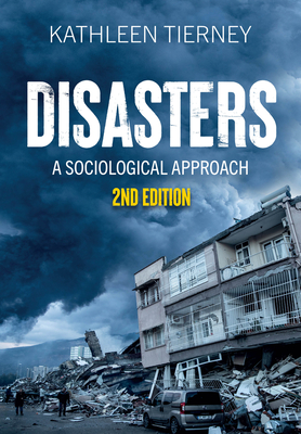 Disasters: A Sociological Approach by Kathleen Tierney: Compare Prices ...