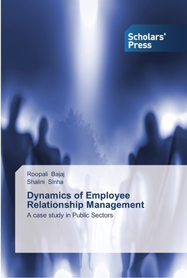 Dynamics of Employee Relationship Management by Roopali Bajaj, Shalini ...