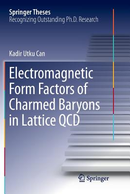 Electromagnetic Form Factors of Charmed Baryons in Lattice QCD by Kadir ...