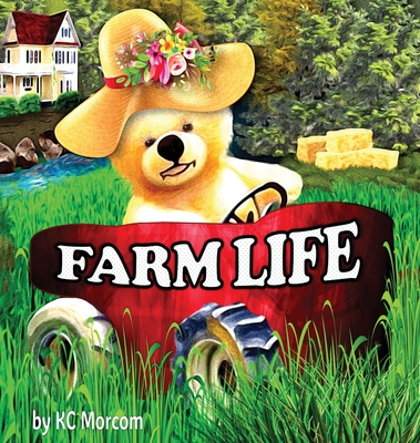 Farm Life by K C Morcom - Alibris
