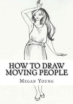 How to Draw Moving People: Step-By-Step Guide on Drawing Moving People ...