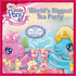 My Little Pony 8x8 Storybook: World's Biggest Tea Party by Five Mile ...