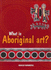 What is Aboriginal Art? by Margo Birnberg - Alibris