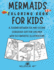 Little Mermaids Coloring Book for Kids: A journey through seas and ...