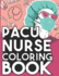 PACU Nurse Coloring Book: Snarky Coloring Book Gift for Post Anesthesia ...