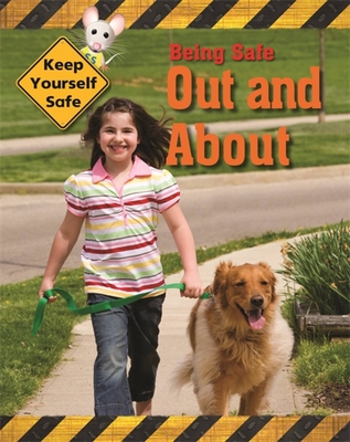 Keep Yourself Safe: Being Safe Out and about by Honor Head - Alibris