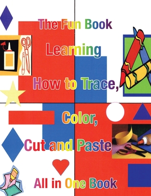 Learning How to Trace, Color, Cut and Paste: All in One Book by Lucy ...