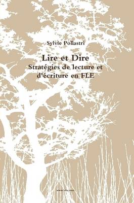 Lire Et Dire Strategies De Lecture Et D'ecriture En Fle by Sylvie ...