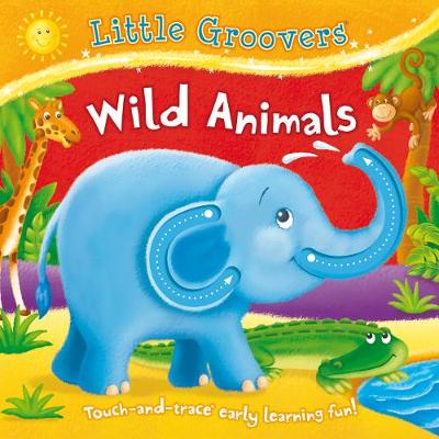 Little Groovers: Wild Animals by Angela Hewitt (Illustrator), Sophie ...