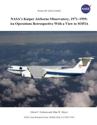 NASA's Kuiper Airborne Observatory, 1971-1995: An Operations ...