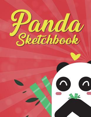 Panda Sketchbook: Cute Panda 8.5" X 11" Personalized Artist Sketchbook ...