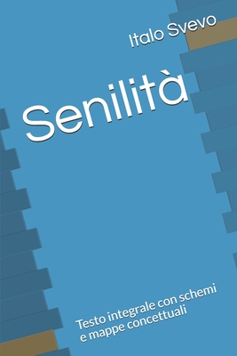 Senilit?: Testo integrale con schemi e mappe concettuali by Pierre 2020 ...