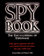 Spy Book: The Encyclopedia of Espionage by Norman Polmar, Thomas B ...