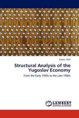 Structural Analysis of the Yugoslav Economy by Oci - Alibris