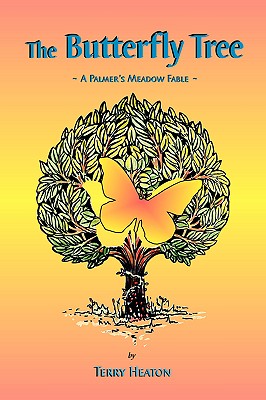 The Butterfly Tree by Terry Lee Heaton - Alibris