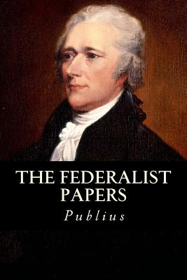 The Federalist Papers book by Publius | 10 available editions | Alibris ...