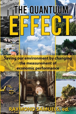 The Quantuum Effect: Saving our environment by changing the measurement ...