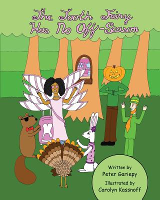 The Tooth Fairy Has No Off-Season by Carolyn Kassnoff (Illustrator ...