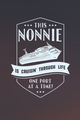 This Nonnie Is Cruisin' Through Life by Family Life Journals - Alibris