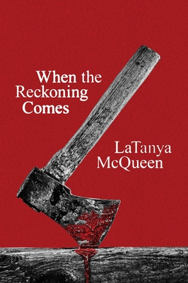When the Reckoning Comes by Latanya McQueen: Compare Prices on New ...